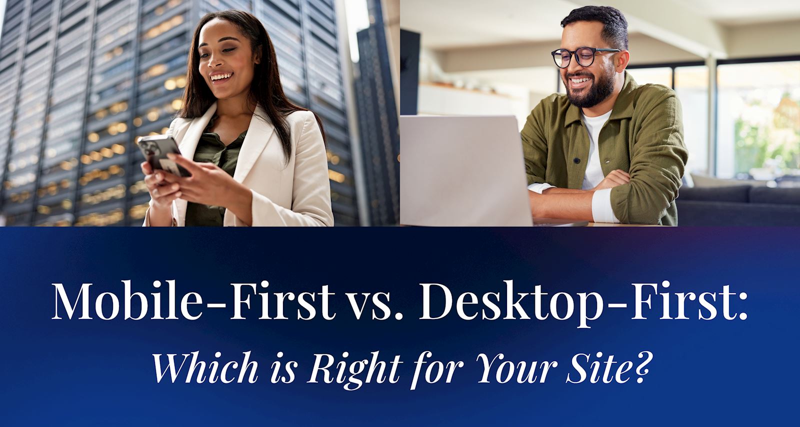 Mobile-First vs. Desktop-First: Which Approach is Right? | Spinutech