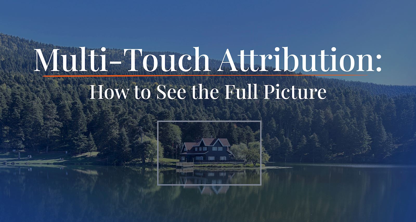 Multi-Touch Attribution Gets Real in B2B Marketing | Spinutech